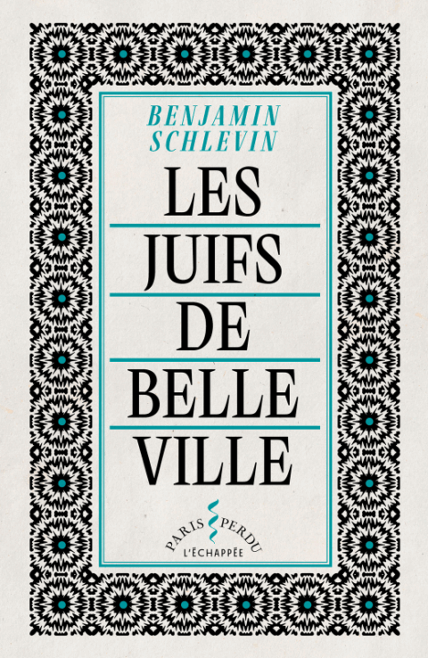 “Les Juifs de Belleville” : cartographie du quotidien de Juifs immigrés ...